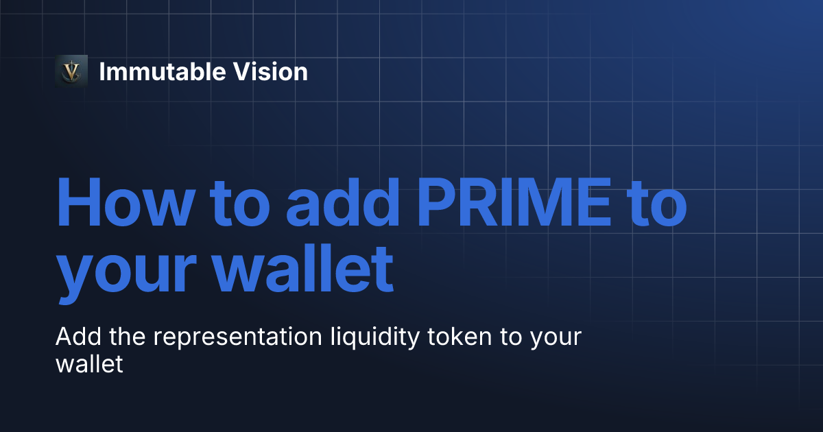 How to add PRIME to your wallet | Immutable Vision