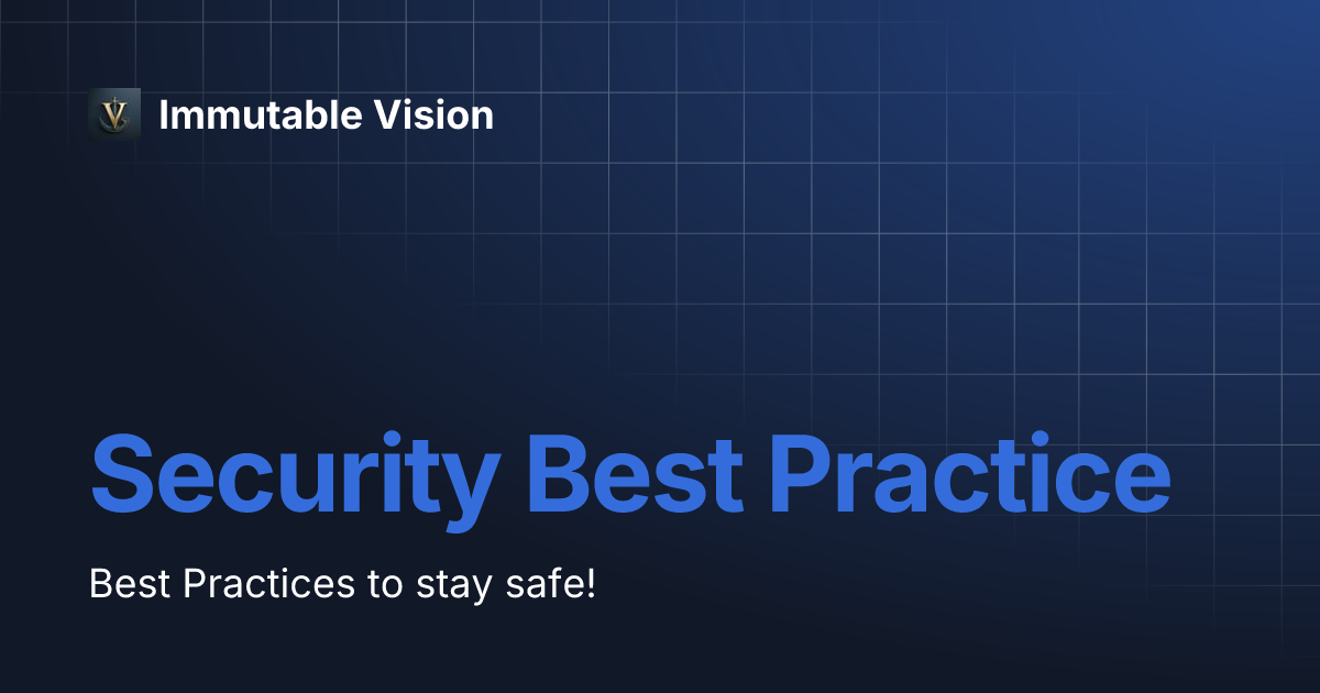 Security Best Practice | Immutable Vision