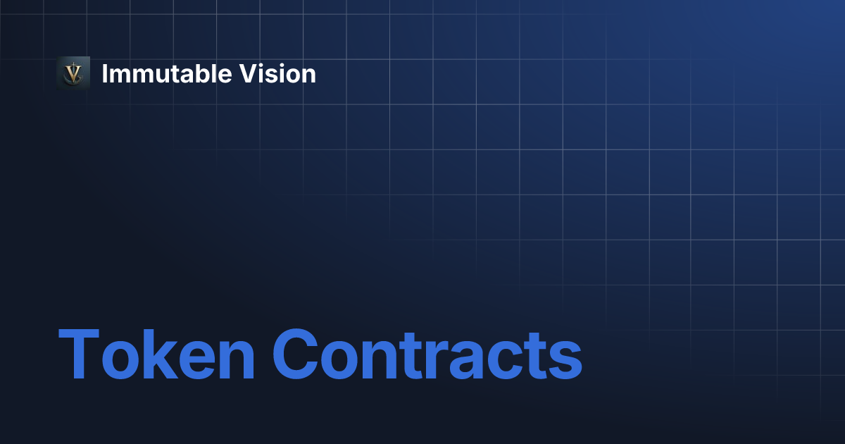Token Contracts | Immutable Vision