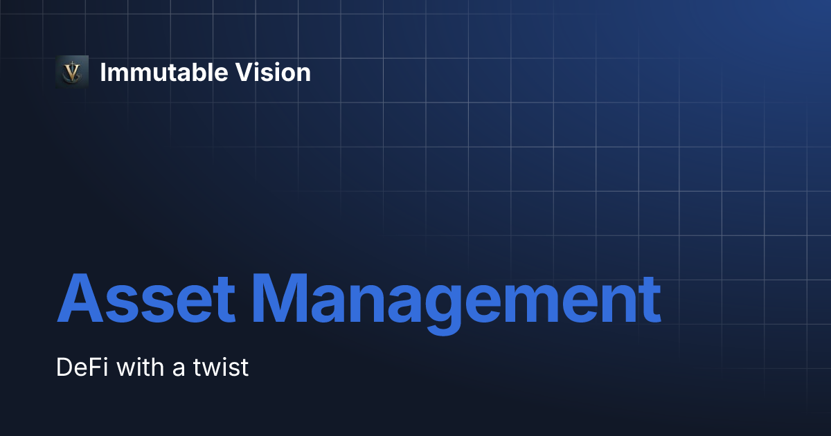 Asset Management | Immutable Vision